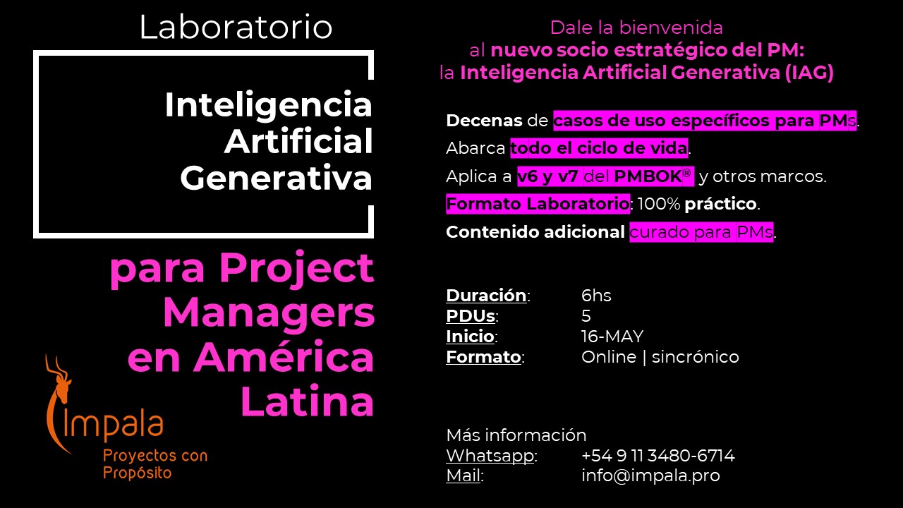 IA en gestión de proyectos, en el acompañamiento del agile framework, en nuestras tareas diarias ...